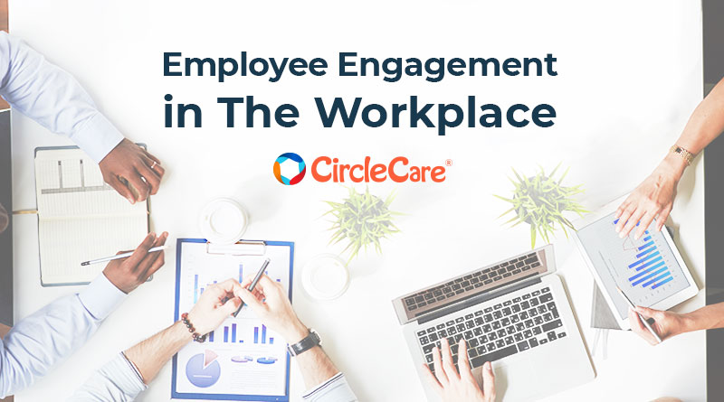 Ways-to-increase-your-employee-engagement-in-the-workplace - CircleCare