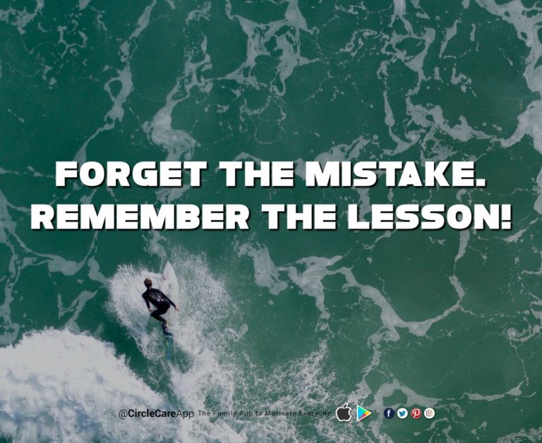 Forget the mistake. Remember the lesson - Motivational Thought | CircleCare