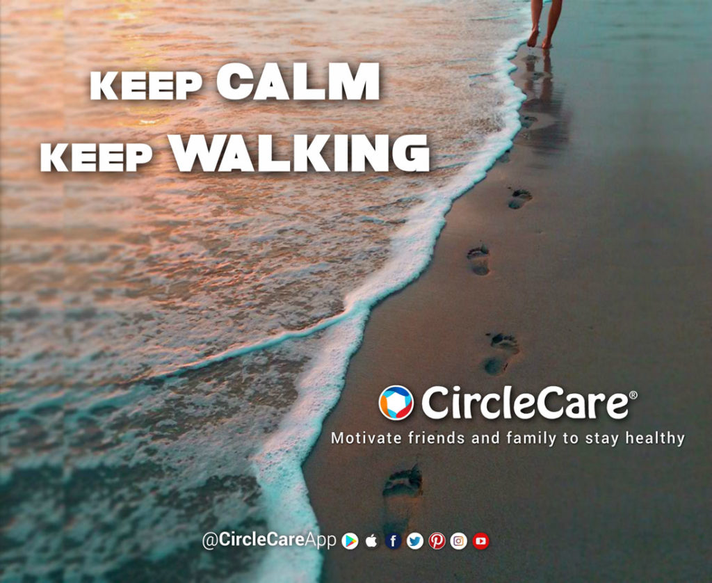 Keep Calm - Keep Walking - Motivate Everyone to Be Active | CircleCare